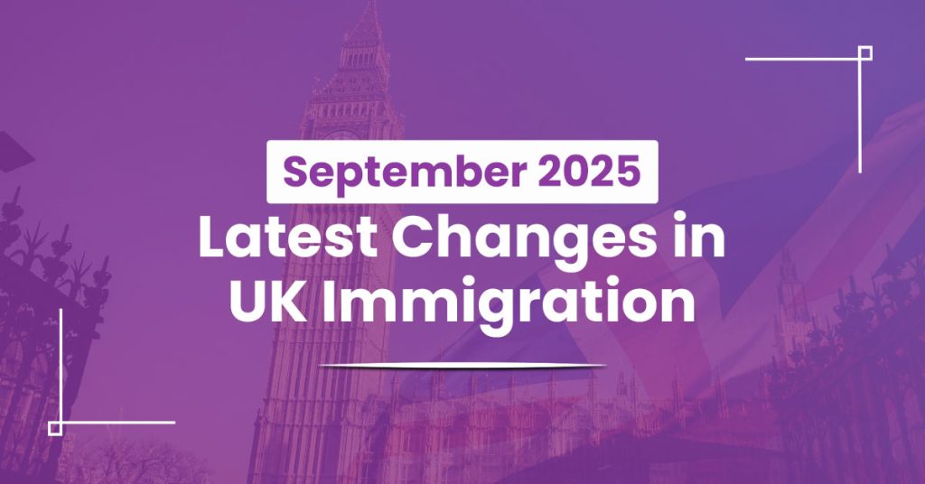 Latest Changes in UK Immigration – What’s New and What’s Coming Next ...